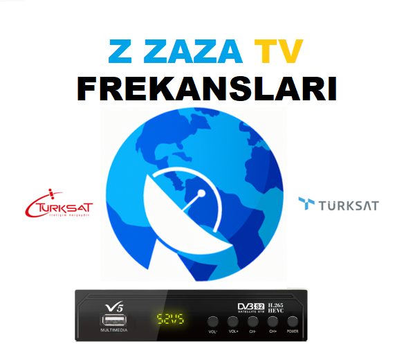 Z ZAZA TV FREKANSLARI - Satellite Frequency