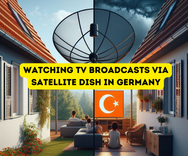 Watching TV Broadcasts via Satellite Dish in Germany - Satellite Frequency