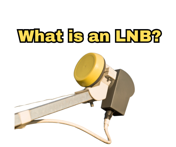 What is an LNB? - Satellite Frequency