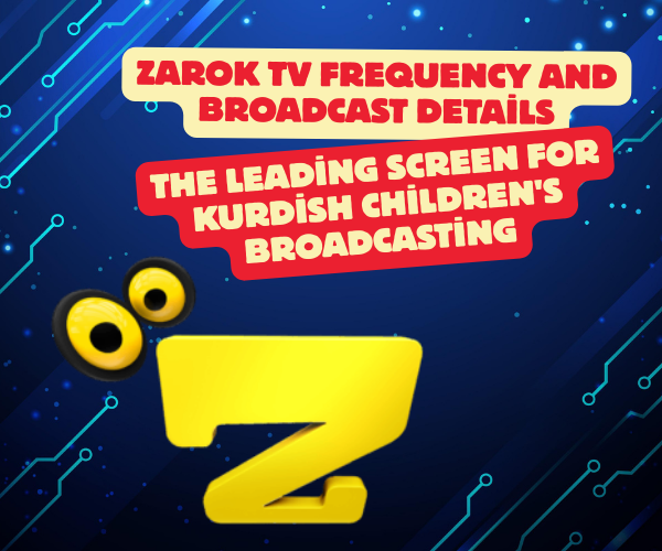 Zarok TV Frequency and Broadcast Details - Satellite Frequency